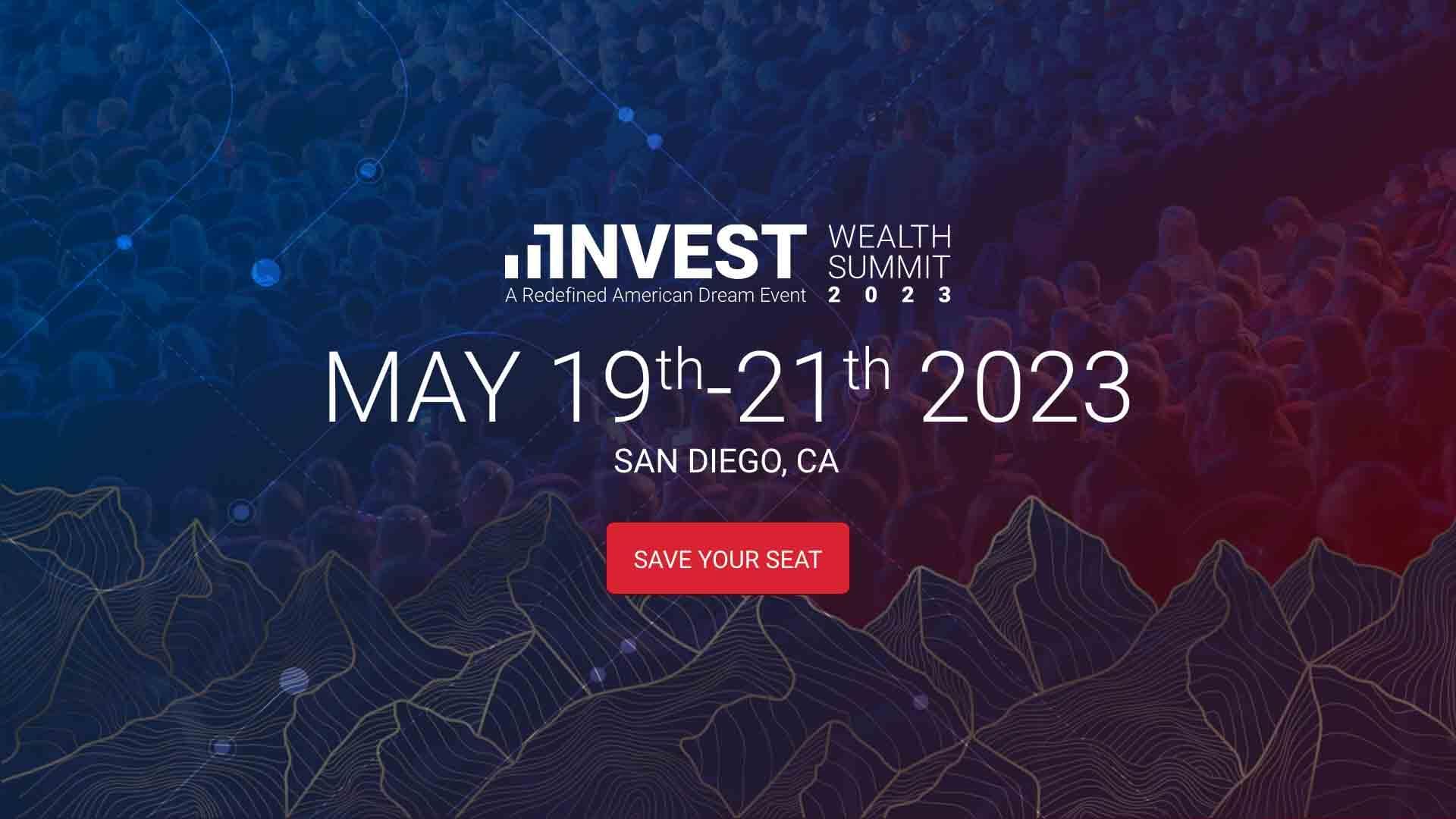 Invest Wealth Summit - The Ultimate Wealth Building Conference